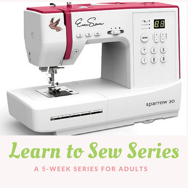 Learn to Sew Series for Adults --- In Person Class – Three Little Birds ...